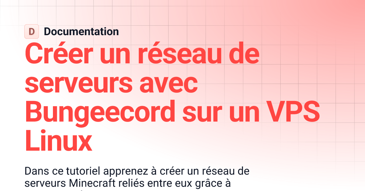 Créer un réseau de serveurs avec Bungeecord sur un VPS Linux | Documentation